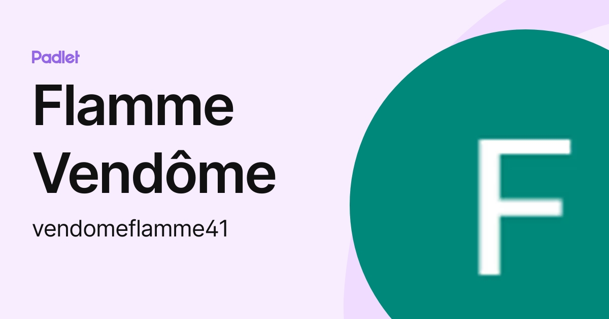 Flamme Vendôme (vendomeflamme41) profile | Padlet
