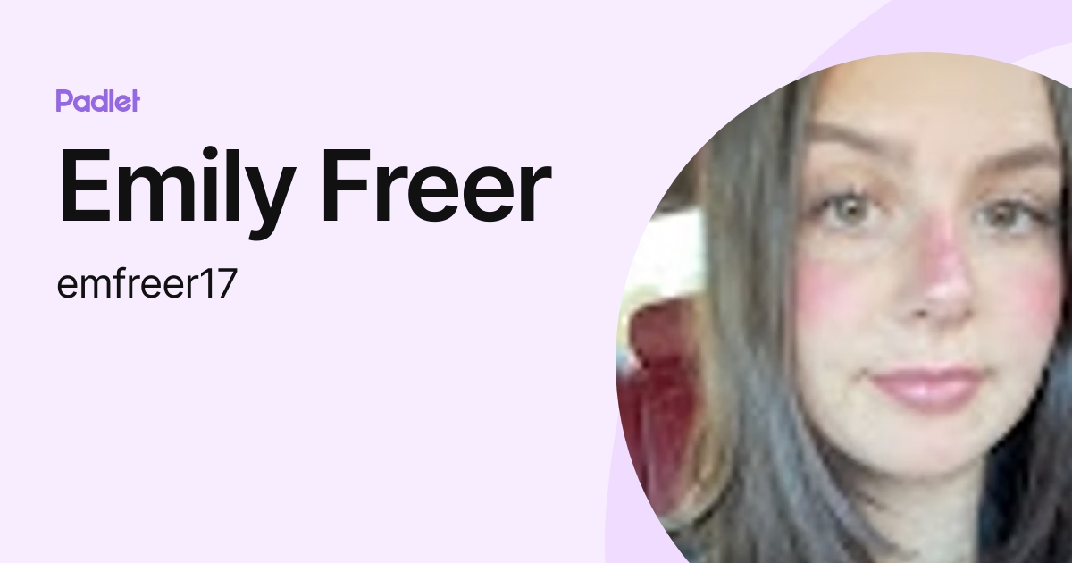 Emily Freer (emfreer17) profile | Padlet