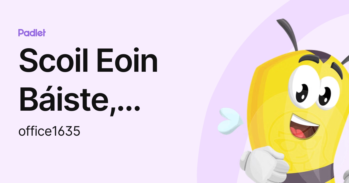 Scoil Eoin Báiste, Nobber (office1635) profile | Padlet