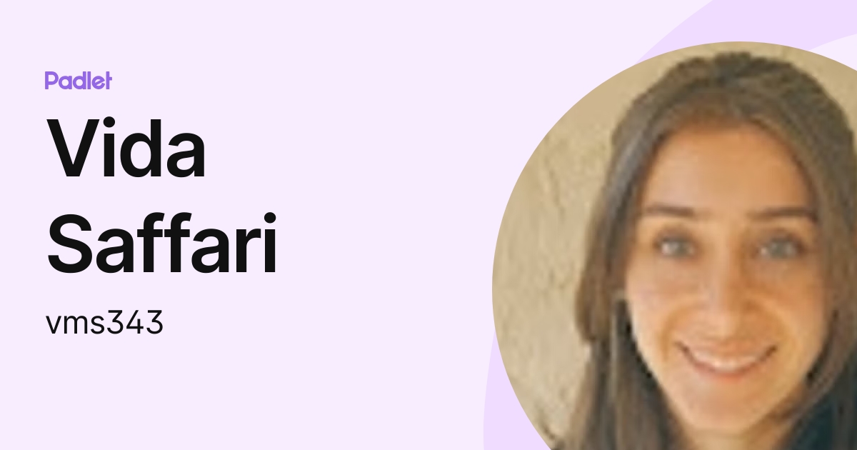 Vida Saffari (vms343) profile | Padlet