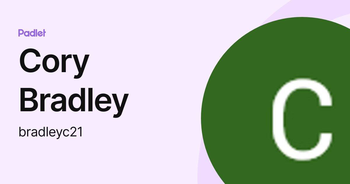 Cory Bradley (bradleyc21) profile | Padlet