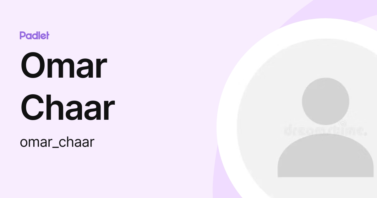 Omar Chaar (omar_chaar) profile | Padlet