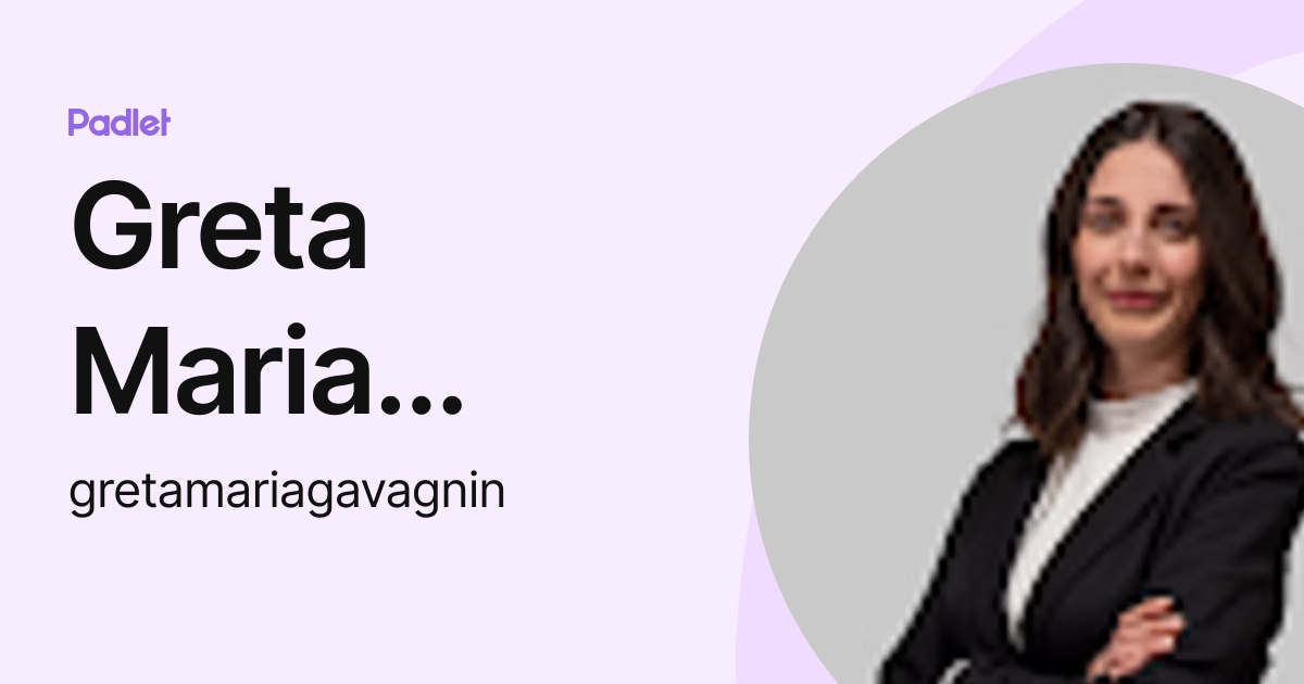 Greta Maria Gavagnin (gretamariagavagnin) profile | Padlet