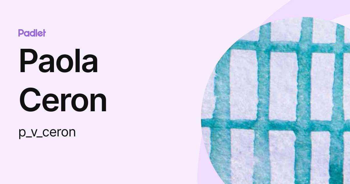 Paola Ceron (p_v_ceron) profile | Padlet