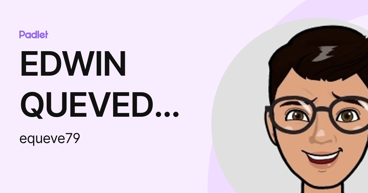 EDWIN QUEVEDO CAEZ (equeve79) profile | Padlet