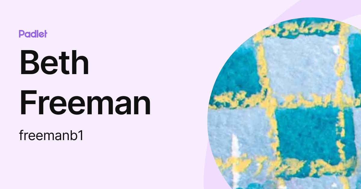 Beth Freeman (freemanb1) profile | Padlet
