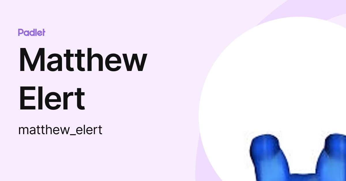 Matthew Elert (matthew_elert) profile | Padlet