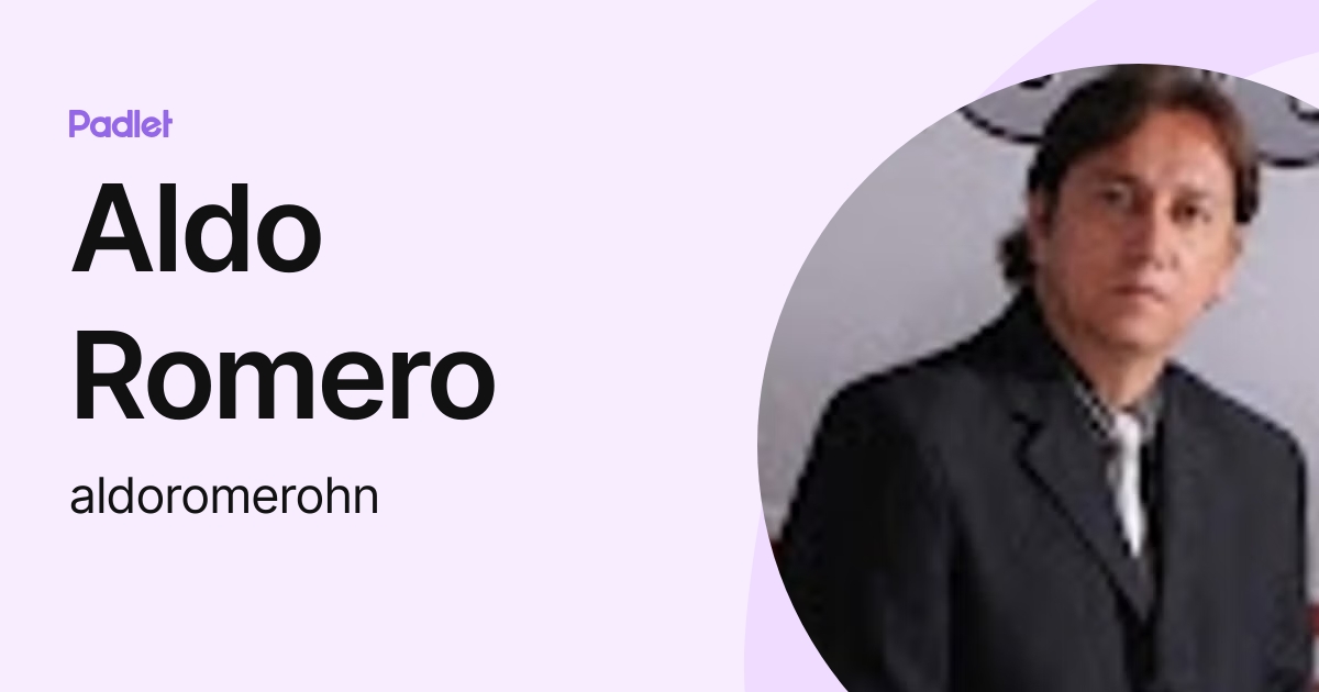 Aldo Romero (aldoromerohn) profile | Padlet