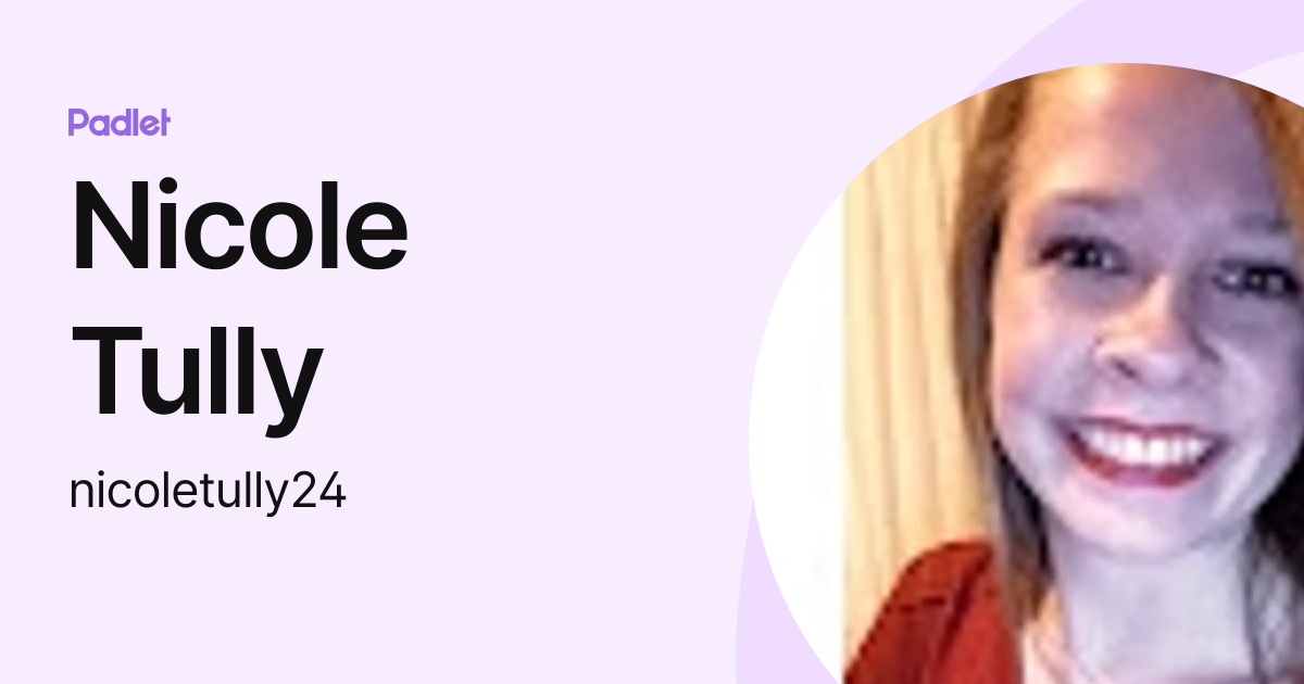 Nicole Tully (nicoletully24) profile | Padlet