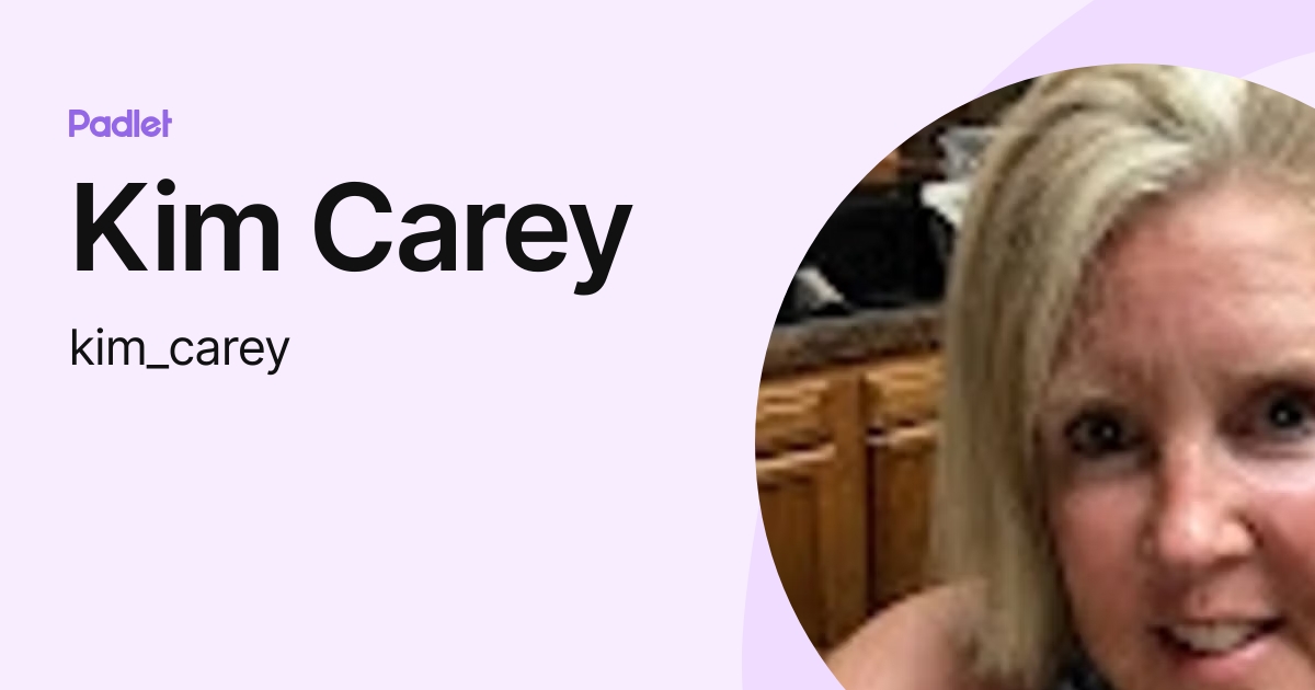 Kim Carey (kim_carey) profile | Padlet