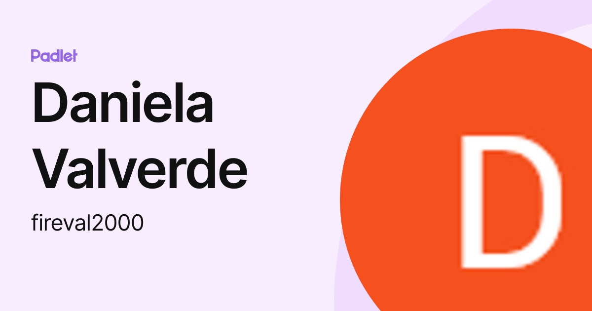 Daniela Valverde (fireval2000) profile | Padlet