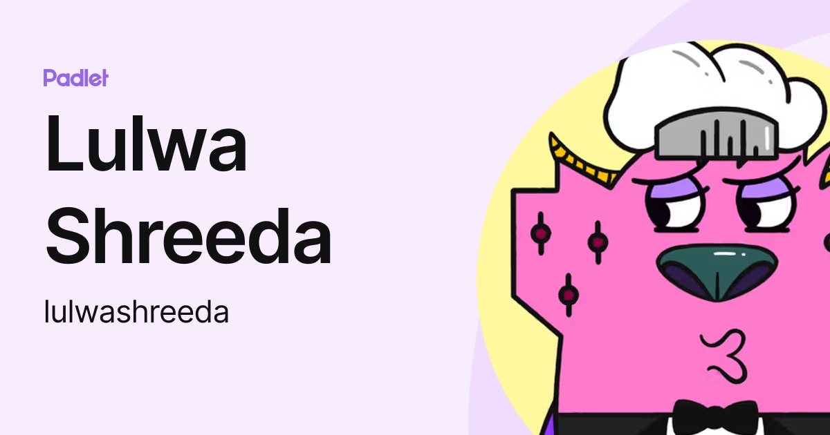 Lulwa Shreeda (lulwashreeda) profile | Padlet