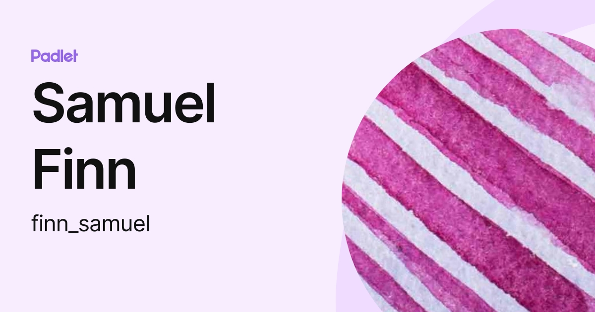 Samuel Finn (finn_samuel) profile | Padlet