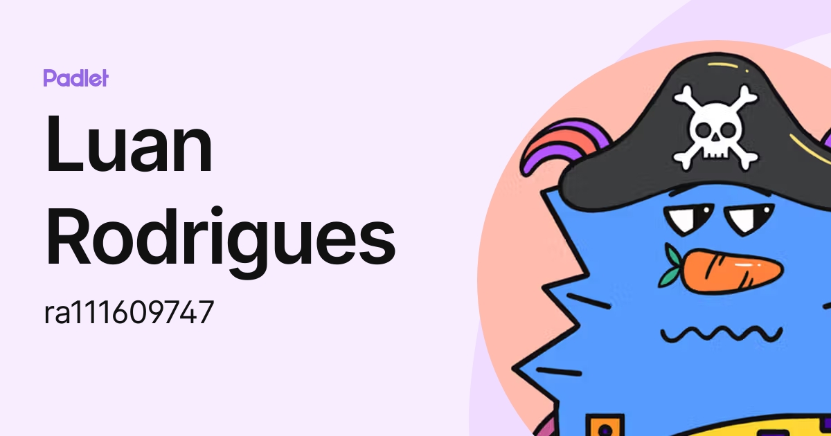 Luan Rodrigues (ra111609747) profile | Padlet