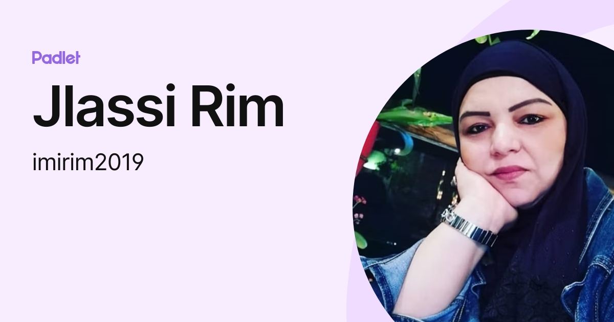 Jlassi Rim (imirim2019) profile | Padlet
