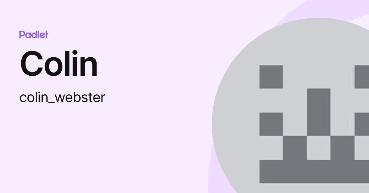 Colin (colin_webster) profile | Padlet