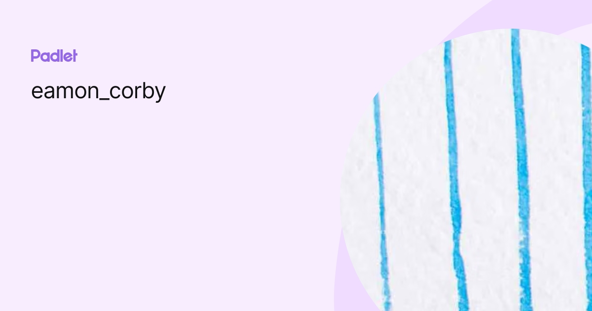 eamon_corby profile | Padlet