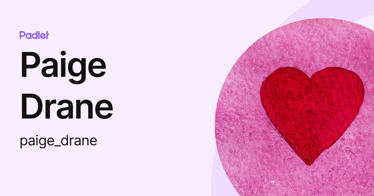 Paige Drane (paige_drane) profile | Padlet