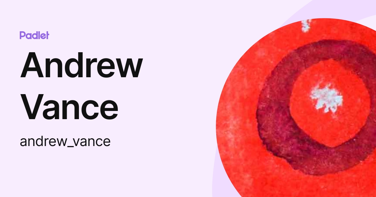 Andrew Vance (andrew_vance) profile | Padlet