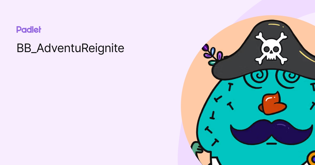 BB_AdventuReignite profile | Padlet