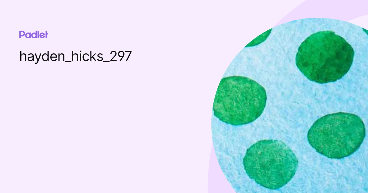 hayden_hicks_297 profile | Padlet