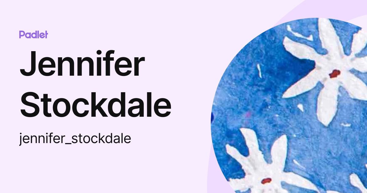 Jennifer Stockdale (jennifer_stockdale) profile | Padlet