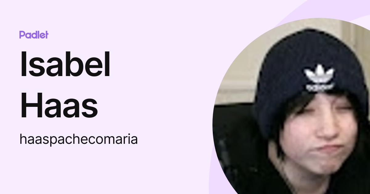 Isabel Haas (haaspachecomaria) profile | Padlet