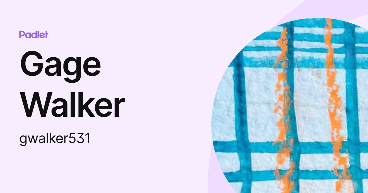 Gage Walker (gwalker531) profile | Padlet