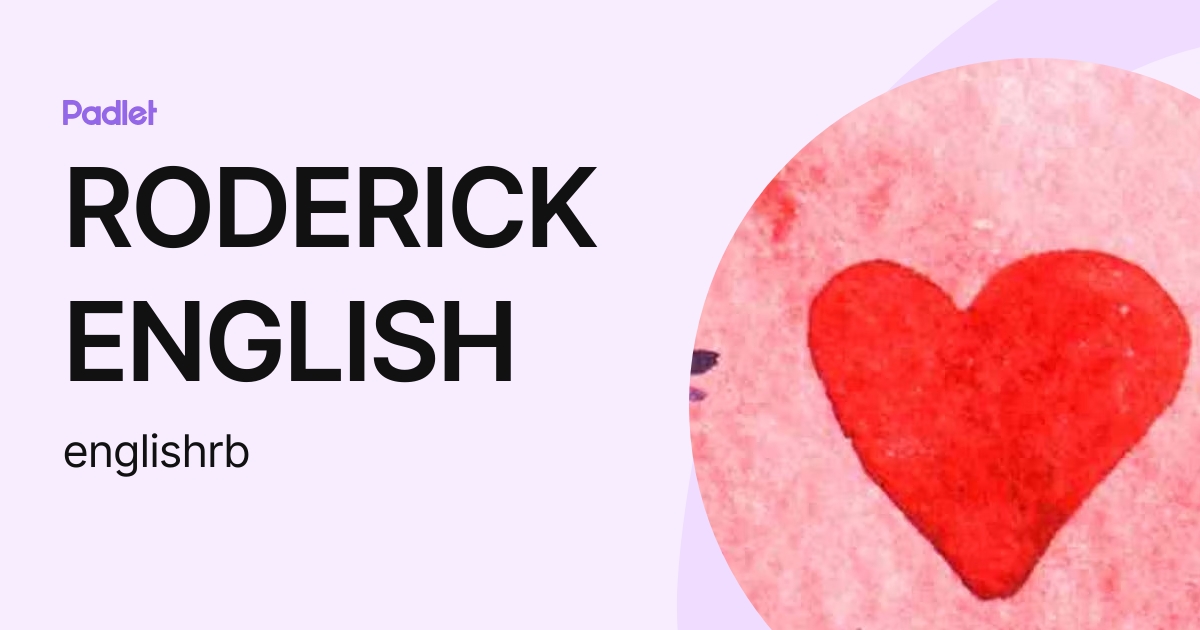 RODERICK ENGLISH (englishrb) profile | Padlet