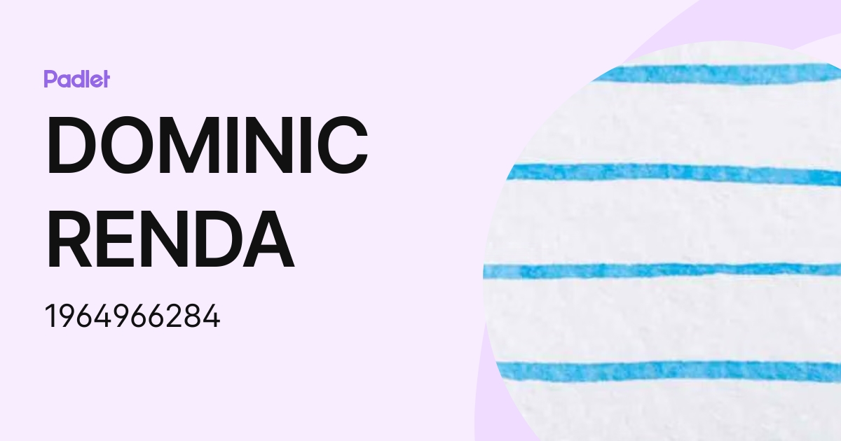 DOMINIC RENDA (1964966284) profile | Padlet