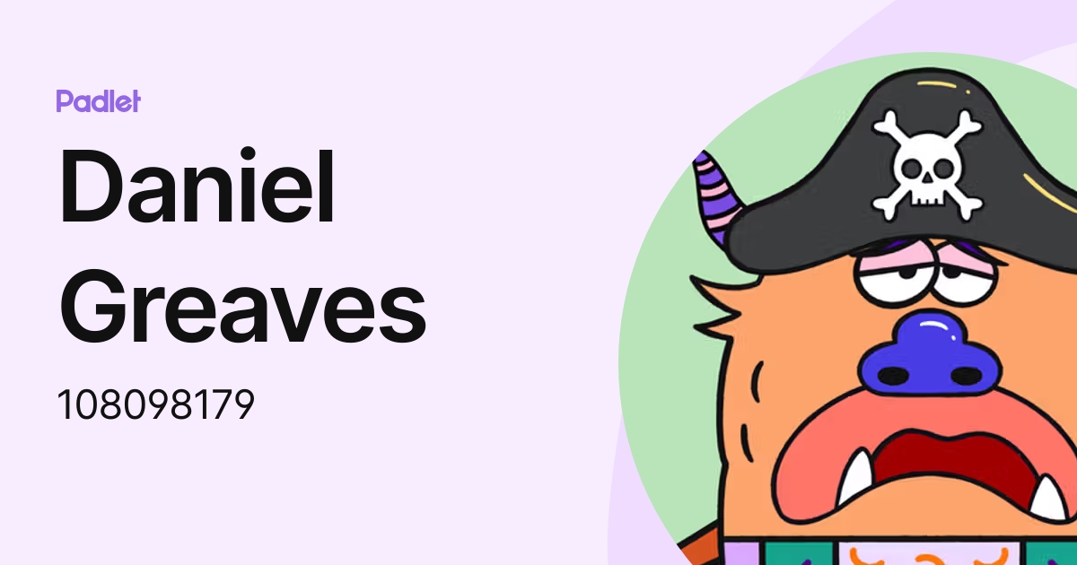 Daniel Greaves (108098179) profile | Padlet