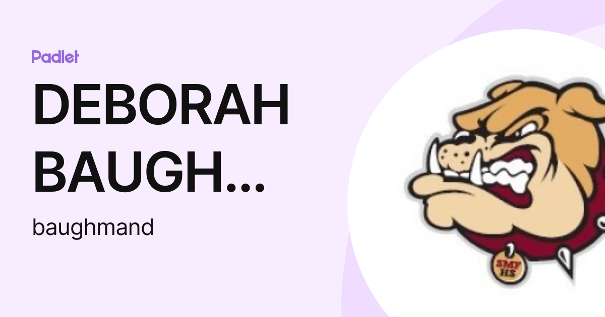 DEBORAH BAUGHMAN (baughmand) profile | Padlet