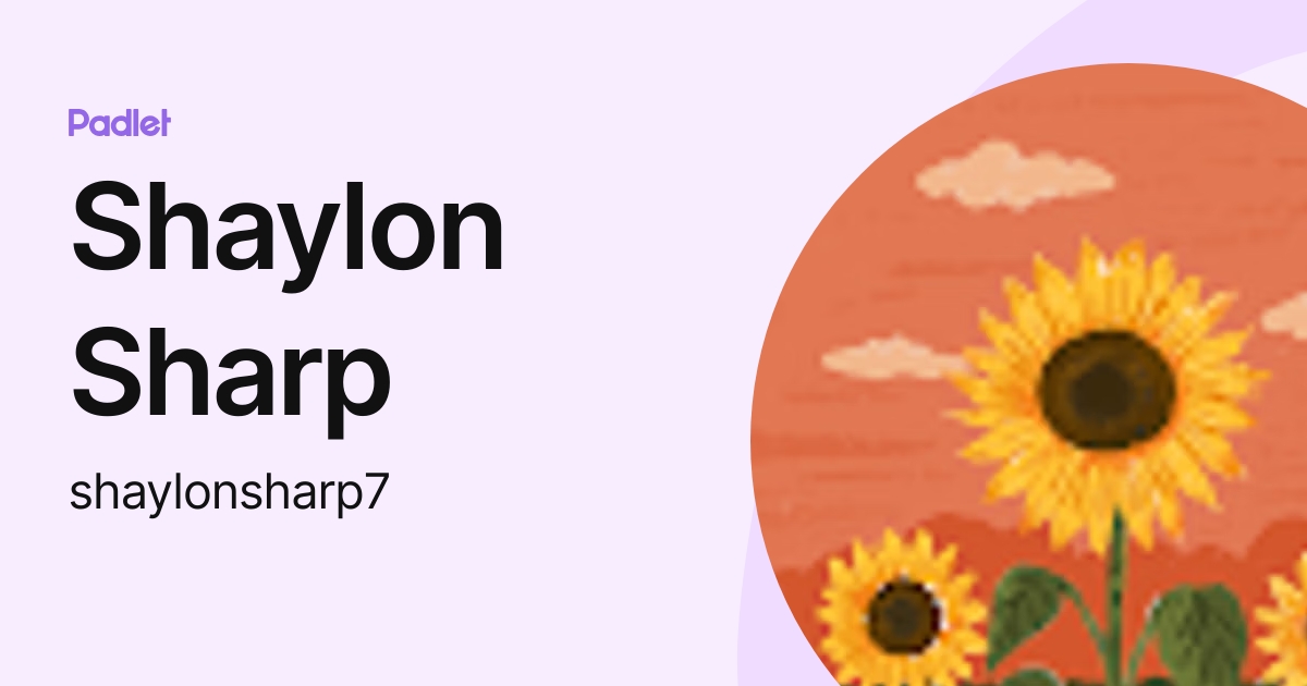 Shaylon Sharp (shaylonsharp7) profile | Padlet