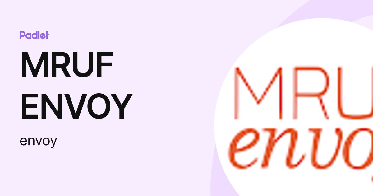 MRUF ENVOY (envoy) profile | Padlet