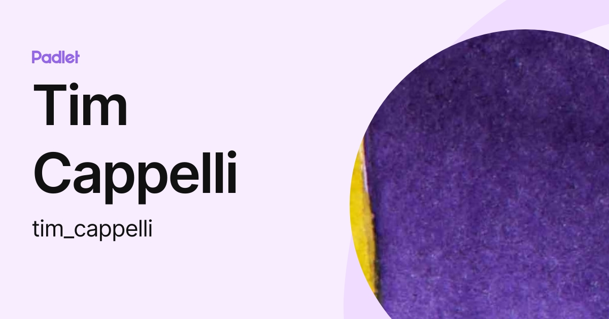 Tim Cappelli (tim_cappelli) profile | Padlet