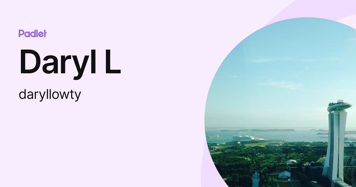 Daryl L (daryllowty) profile | Padlet