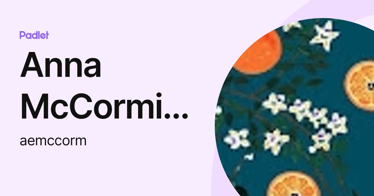 Anna McCormick (aemccorm) profile | Padlet