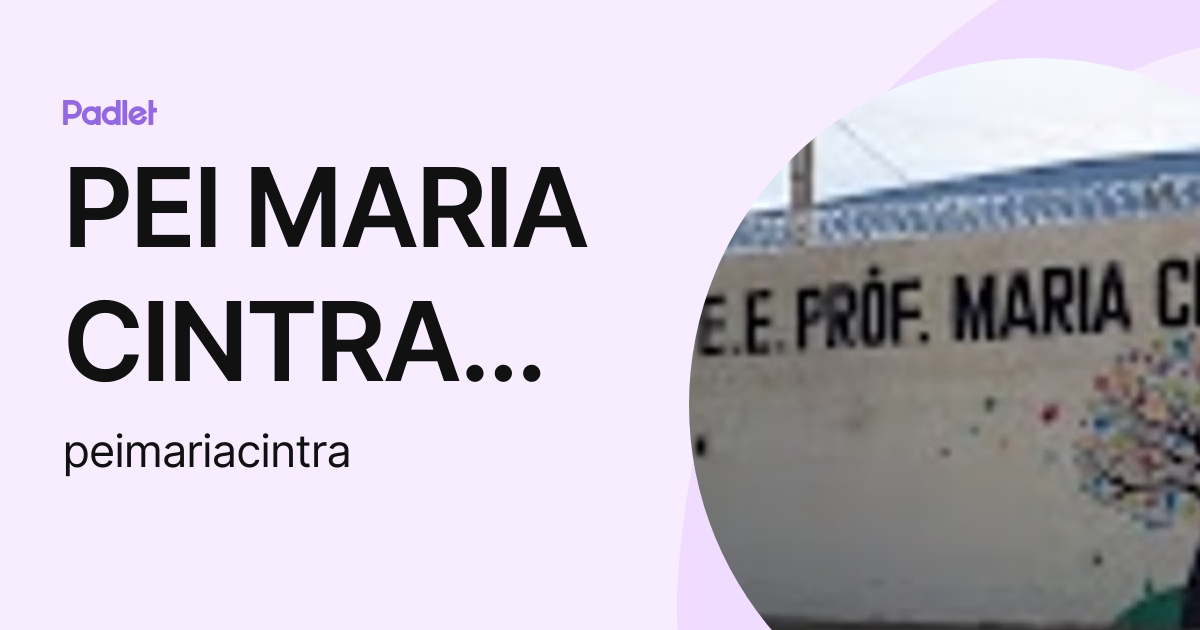 PEI MARIA CINTRA CINTRA (peimariacintra) profile | Padlet