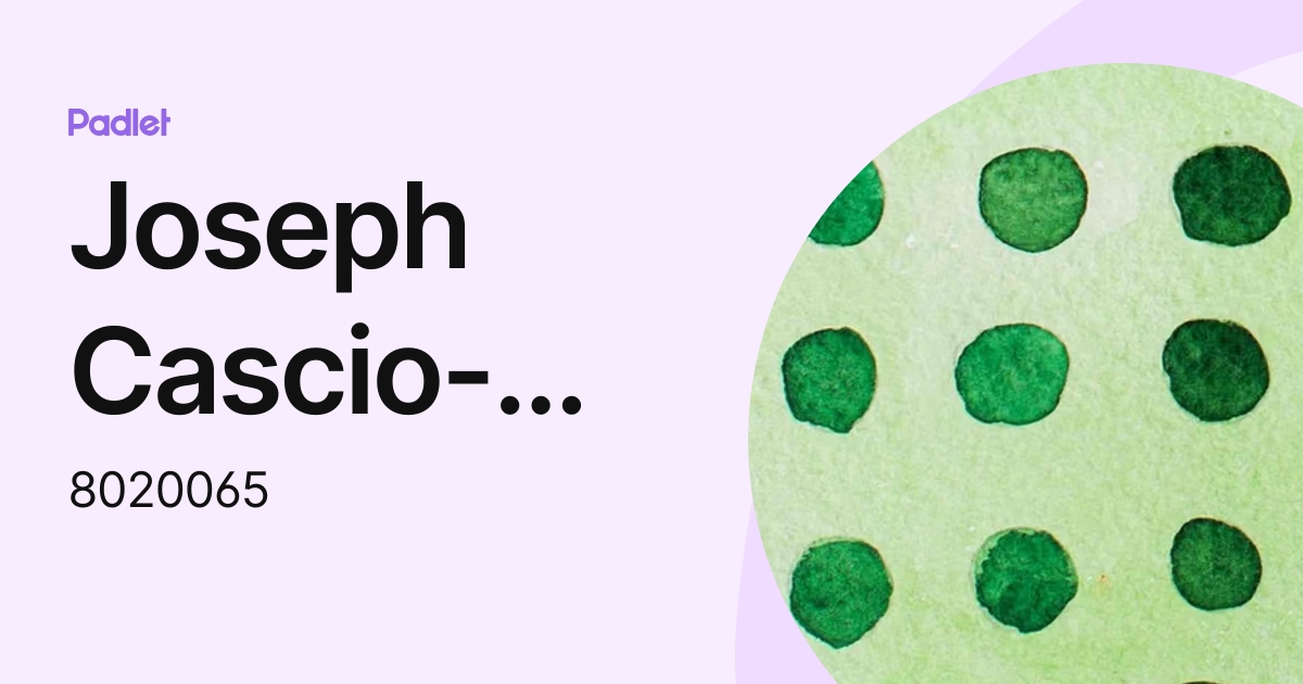 Joseph Cascio-Mariana (8020065) profile | Padlet