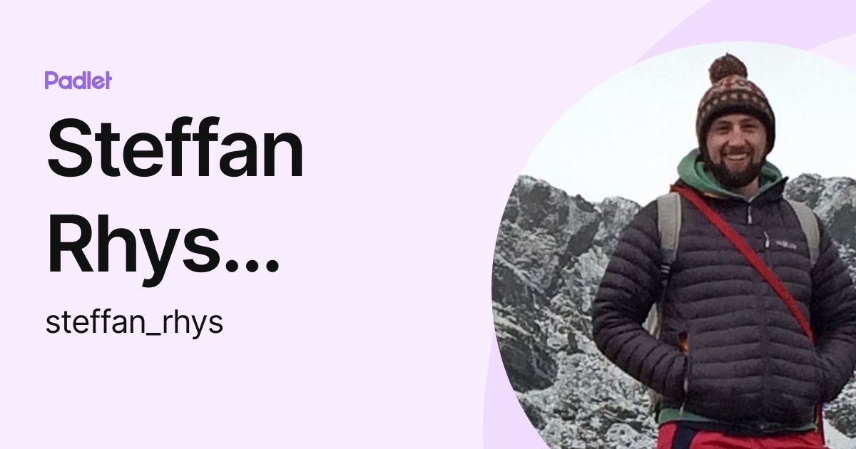 Steffan Rhys Nutting (steffan_rhys) profile | Padlet