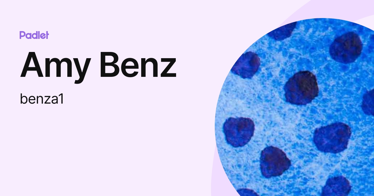 Amy Benz (benza1) profile | Padlet