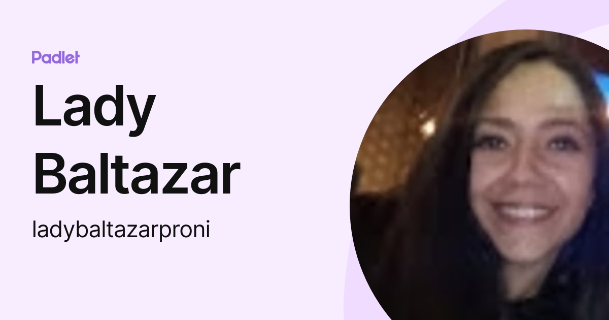 Lady Baltazar (ladybaltazarproni) profile | Padlet