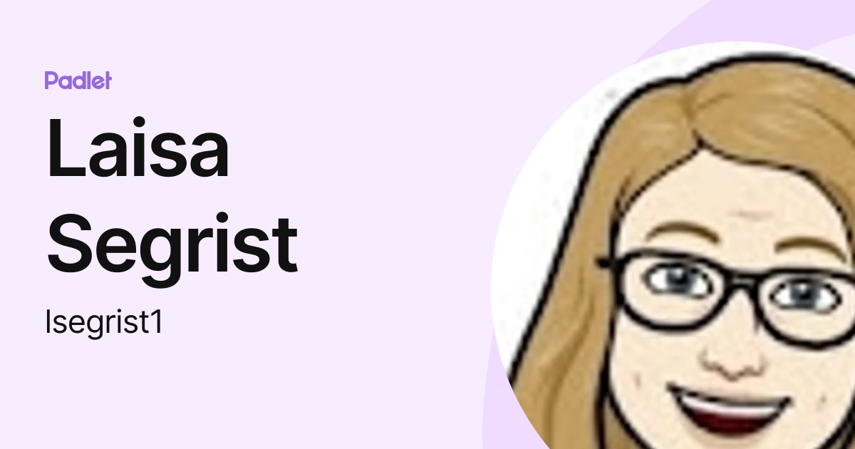 Laisa Segrist (lsegrist1) profile | Padlet