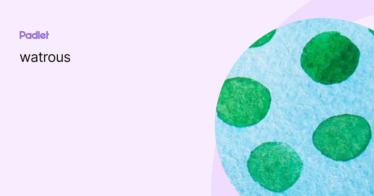 watrous profile | Padlet