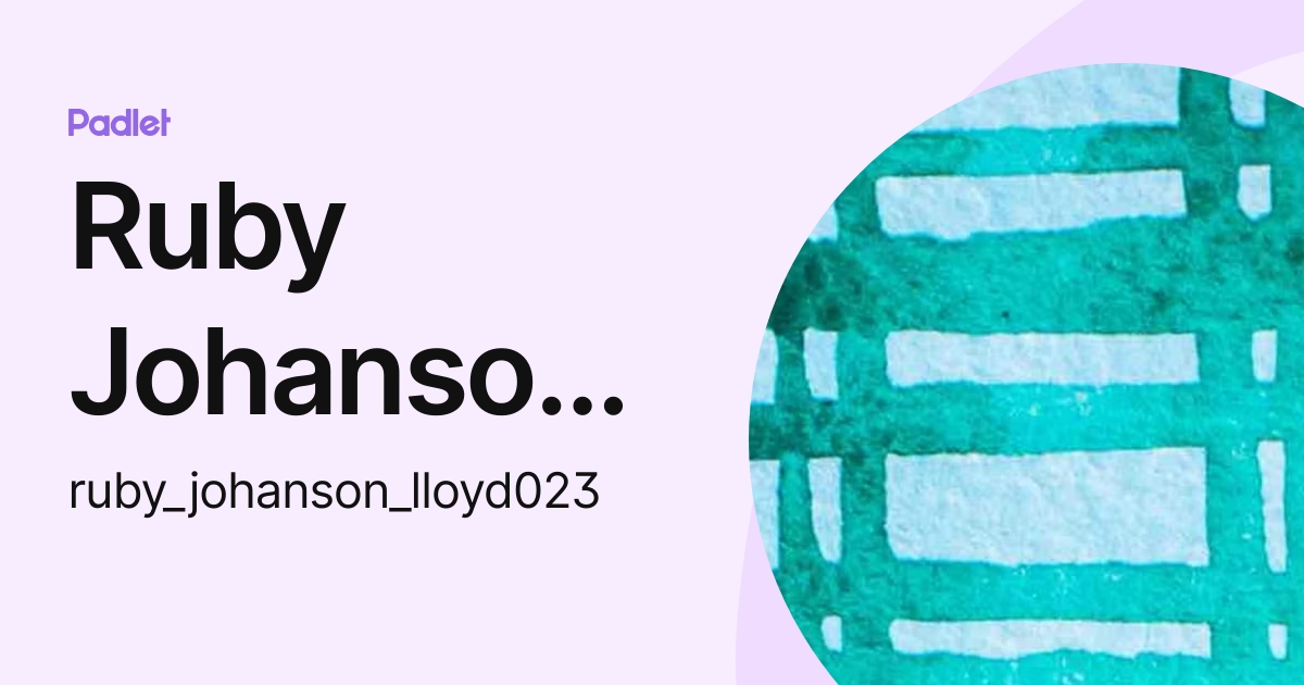 Ruby Johanson-Lloyd (ruby_johanson_lloyd023) profile | Padlet