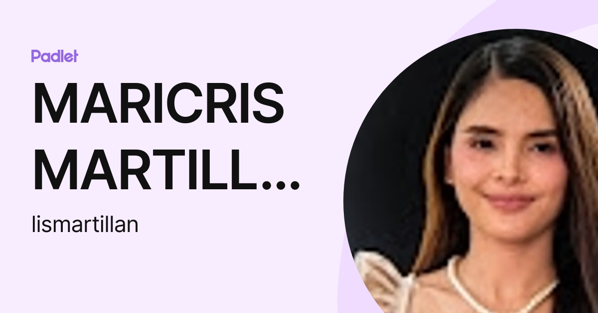 MARICRIS MARTILLAN (lismartillan) profile | Padlet