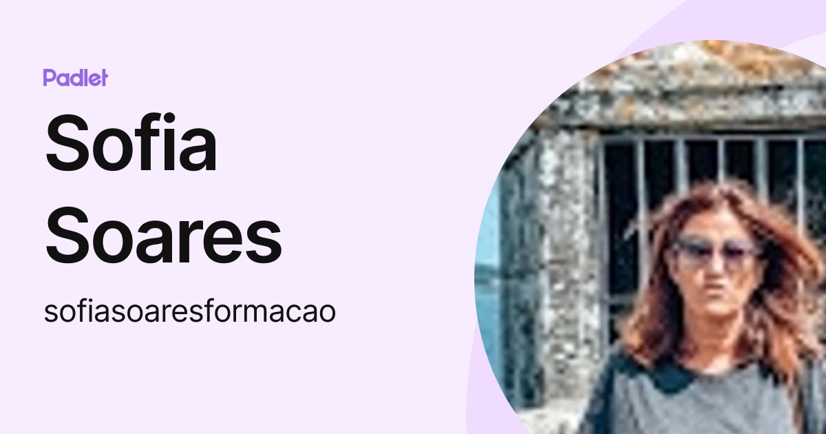 Sofia Soares (sofiasoaresformacao) profile | Padlet