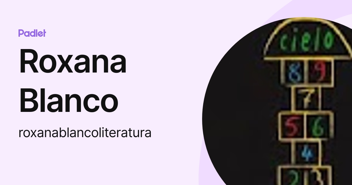 Roxana Blanco (roxanablancoliteratura) profile | Padlet