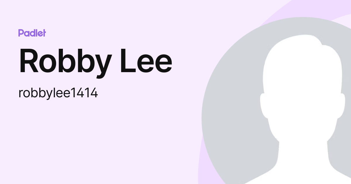 Robby Lee (robbylee1414) profile | Padlet