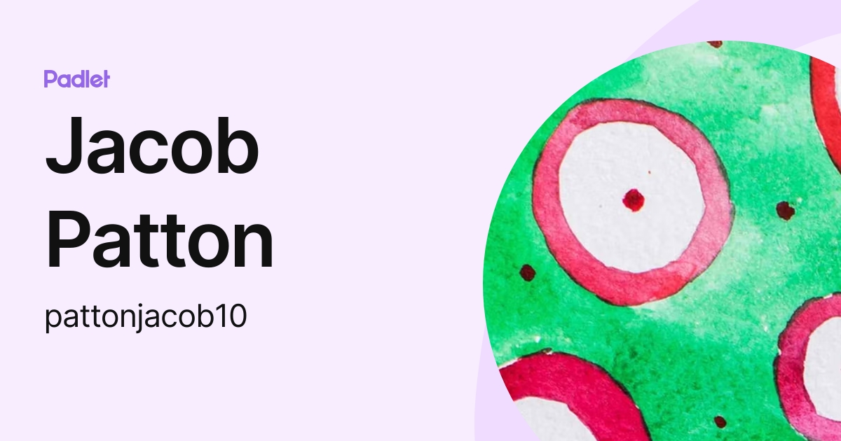 Jacob Patton (pattonjacob10) profile | Padlet